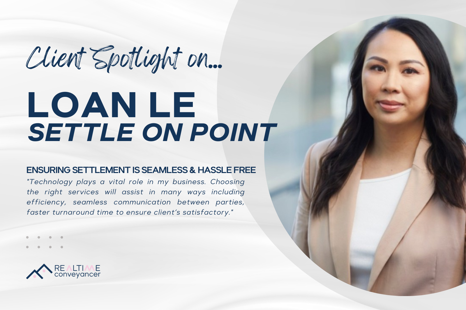 Client Spotlight on… Loan Le, Settle On Point